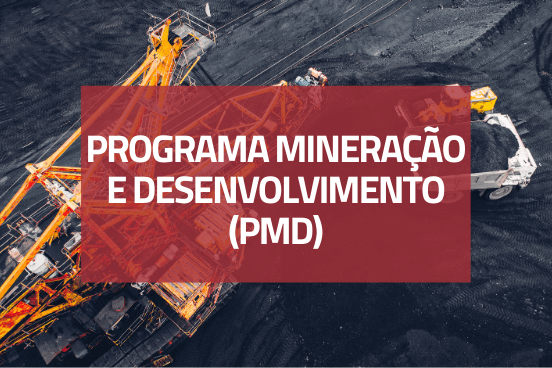 Programa Mineração e Desenvolvimento (PMD) é lançado pelo Governo Federal